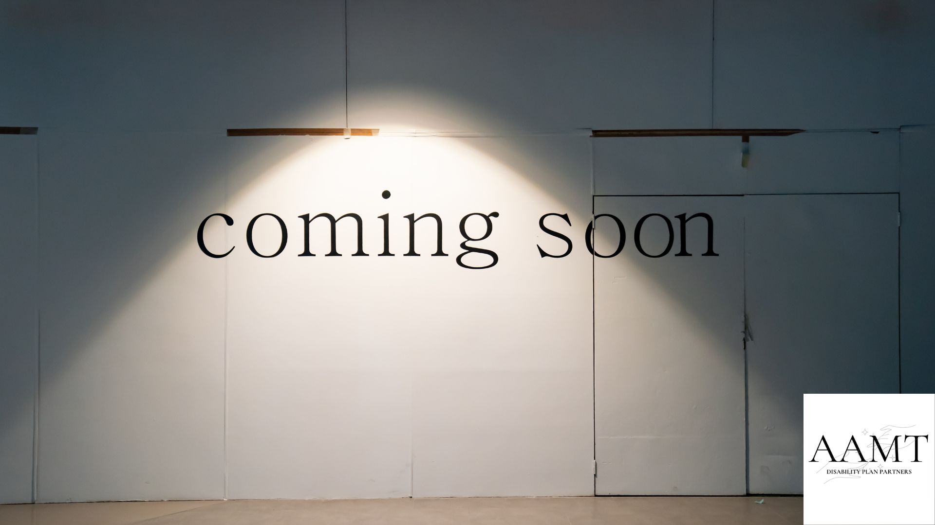 Webpage coming soon – AAMT Disability Plan Partners Pty Ltd